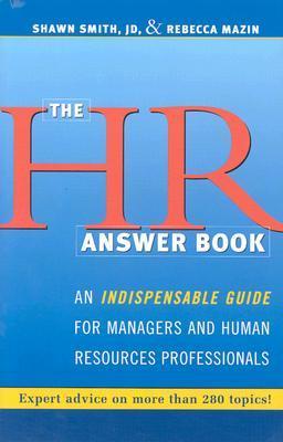 HR Answer Book, The: An Indispensable Guide for Managers and Human ...