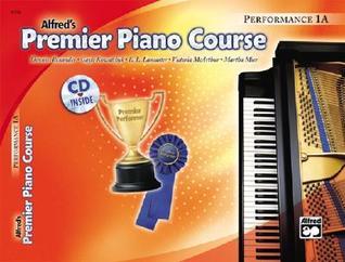 Premier Piano Course Performance, Bk 1A: Book & Online Media by Alfred ...