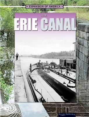 The Erie Canal (Expansion of America) by Charles Reasoner | Goodreads