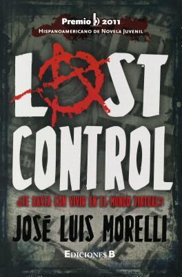 Lost Control (Spanish Edition) by Jose Luis Morelli | Goodreads