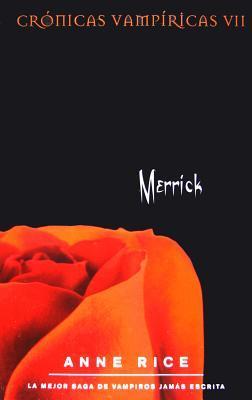 Merrick (Crónicas Vampíricas, #7) by Anne Rice | Goodreads