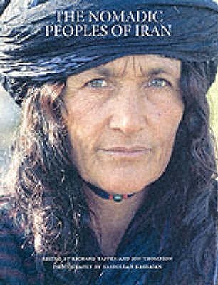 The Nomadic Peoples of Iran /anglais by Richard Tapper | Goodreads