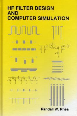 HF Filter Design and Computer Simulation by Randall W. Rhea | Goodreads