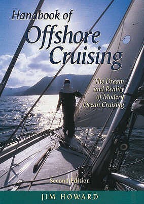 The Handbook of Offshore Cruising: The Dream and Reality of Modern ...