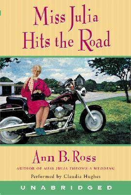 Miss Julia Hits the Road by Ann B. Ross | Goodreads