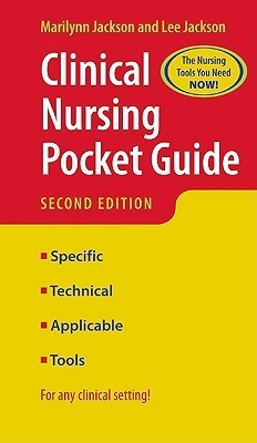 Clinical Nursing Pocket Guide by Marilynn Jackson | Goodreads