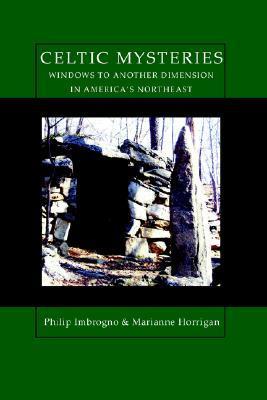 Celtic Mysteries: Windows to Another Dimension in America's Northeast ...