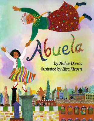 Abuela by Arthur Dorros | Goodreads