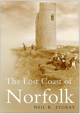 The Lost Coast of Norfolk by Neil R. Storey | Goodreads