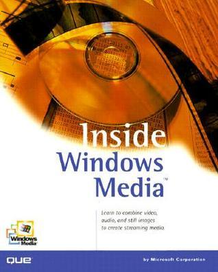 Inside Windows Media by Corp Microsoft | Goodreads