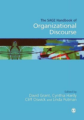 The SAGE Handbook of Organizational Discourse by Clifford Oswick ...
