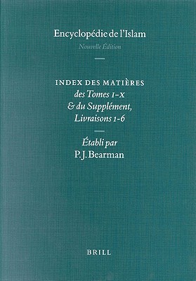Encyclopaedia of Islam - Indices English Edition / Encyclopédie de l'Islam - Indices Édition ...
