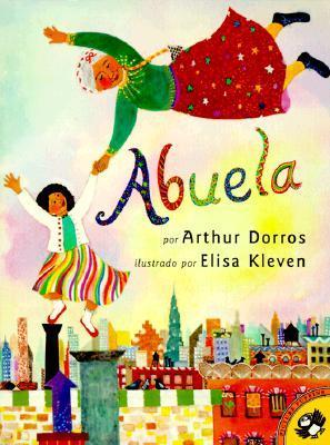 Abuela (Spanish Edition) by Arthur Dorros | Goodreads
