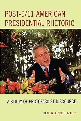 Post-9/11 American Presidential Rhetoric: A Study of Protofascist ...