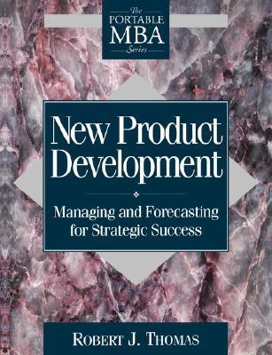 New Product Development: Managing and Forecasting for Strategic Success ...