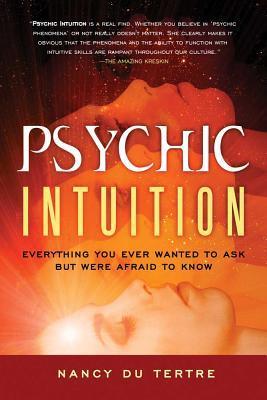 Book: "Psychic Intuition: Everything You Ever Wanted to Ask But Were ...