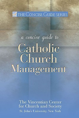 A Concise Guide to Catholic Church Management (The Concise Guide) by ...