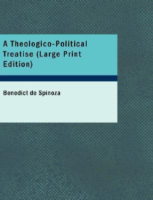 A Theologico-Political Treatise by Baruch Spinoza | Goodreads