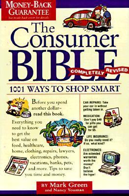 The Consumer Bible: Completely Revised by Mark Green | Goodreads