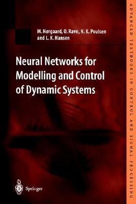 Neural Networks for Modelling and Control of Dynamic Systems: A ...