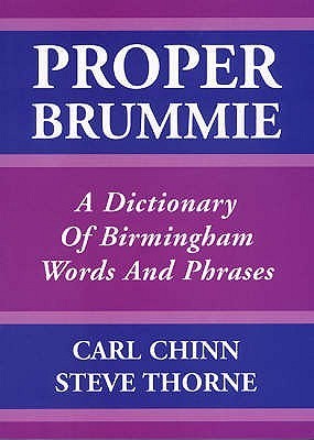 Proper Brummie by Carl Chinn | Goodreads