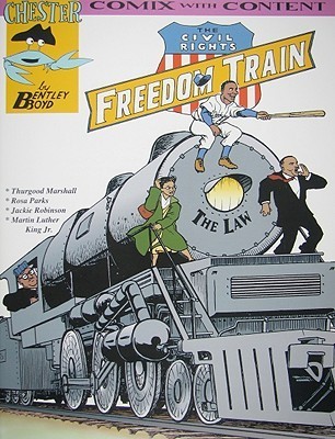 The Civil Rights Freedom Train (Comix With Content) by Bentley Boyd ...