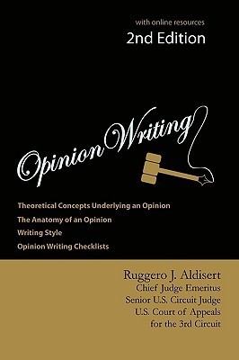 Opinion Writing by Ruggero J. Aldisert | Goodreads