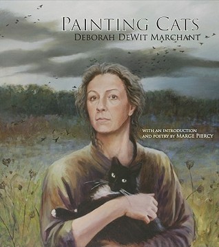 Painting Cats by Deborah DeWit Marchant | Goodreads