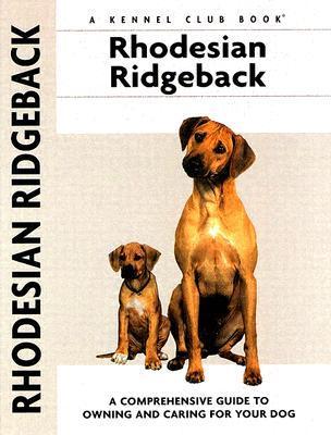 Rhodesian Ridgeback (Comprehensive Owner's Guide) by Ann Chamberlain ...