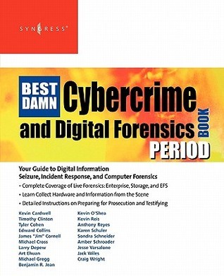 The Best Damn Cybercrime and Digital Forensics Book Period by Jack ...