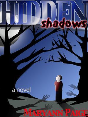 Hidden Shadows by Maryann Paige | Goodreads