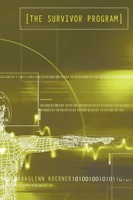 The Survivor Program by Glenn Koerner | Goodreads