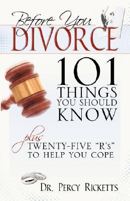 Before You Divorce: 101 Things You Should Know by Percy Ricketts ...