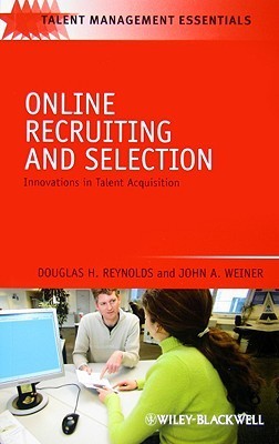 Online Recruiting and Selection: Innovations in Talent Acquisition by ...
