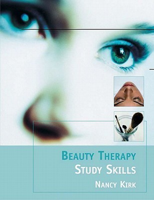 Beauty Therapy: Study Skills by Nancy Kirk | Goodreads