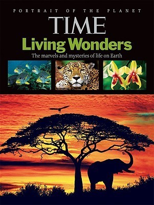 Living Wonders: The Marvels and Mysteries of Life on Earth by Kelly ...