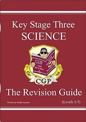 Science: Key Stage Three: The Revision Guide: Levels 5-7 by Richard ...