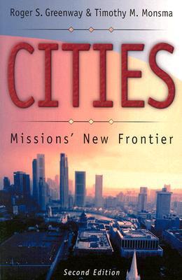 Cities: Missions' New Frontier by Roger S. Greenway | Goodreads