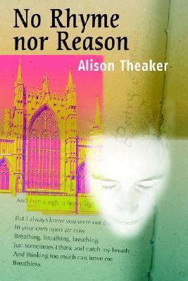 No Rhyme Nor Reason by Alison Theaker | Goodreads