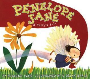 Penelope Jane: A Fairy's Tale by Rosanne Cash | Goodreads