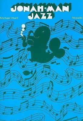 Jonah-Man Jazz by Michael Hurd | Goodreads