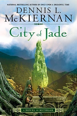 City of Jade (Mithgar, #16) by Dennis L. McKiernan | Goodreads