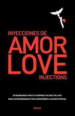 Love injections - Inyecciones de amor by Brusse | Goodreads