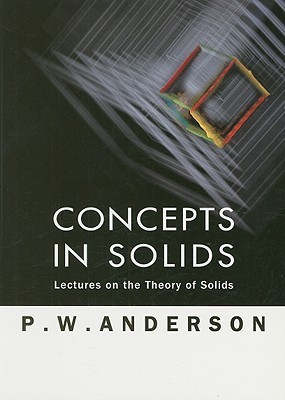 CONCEPTS IN SOLIDS: LECTURES ON THE THEORY OF SOLIDS by Philip Warren ...