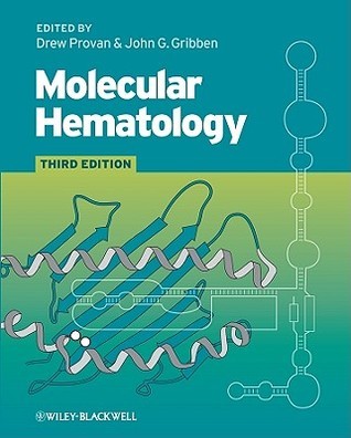 Molecular Hematology by Drew Provan | Goodreads