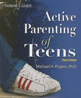 Active Parenting of Teens by Michael Popkin | Goodreads