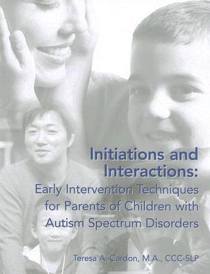 Initiations and Interactions: Early Intervention Techniques for ...