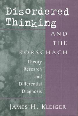 Disordered Thinking and the Rorschach: Theory, Research, and ...