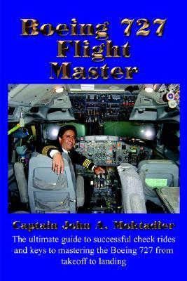 Boeing 727 Flight Master by John A. Moktadier | Goodreads