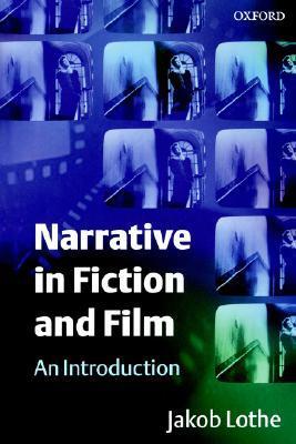 Narrative in Fiction and Film: An Introduction by Jakob Lothe | Goodreads